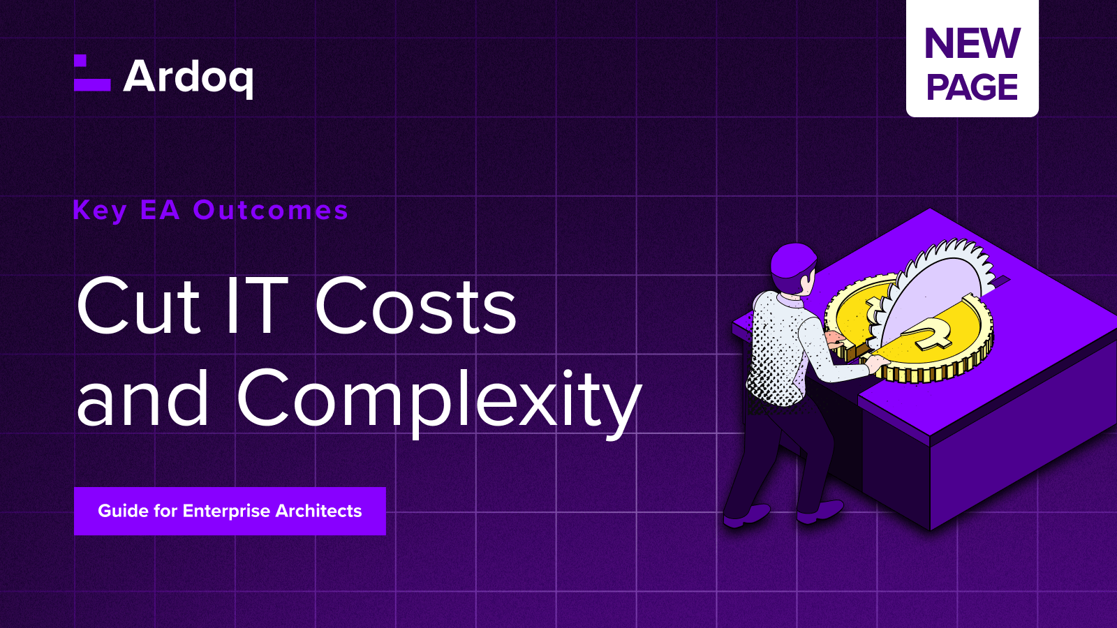 Reducing IT Costs and Complexity With Enterprise Architecture | Ardoq